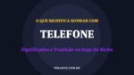 O que significa sonhar com Telefone? Significado e tradição popular ...